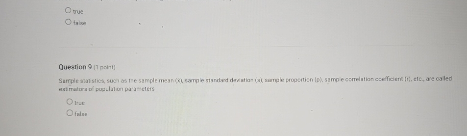 Solved truefalseQuestion 9 (1 ﻿point)Sample statistics, such | Chegg.com