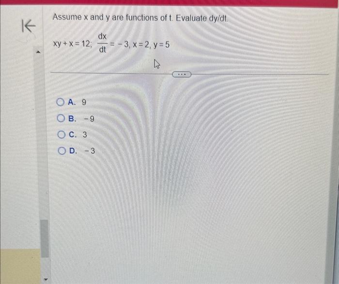 Solved Assume x and y are functions of t. Evaluate dy/dt | Chegg.com Solved Assume x and y are functions of t. Evaluate dy/dt | Chegg.com
