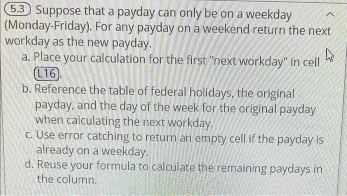 Solved (5.3) Suppose that a payday can only be on a weekday | Chegg.com