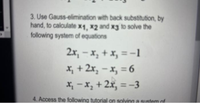 Solved 3. Use Gauss-elimination with back substitution, by | Chegg.com