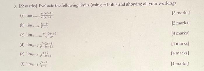 Solved 3. [22 marks] Evaluate the following limits (using | Chegg.com