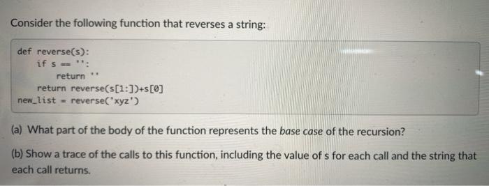 Solved Consider the following function that reverses a | Chegg.com