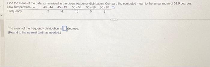 Solved Find the mean of the data summarized in the given | Chegg.com