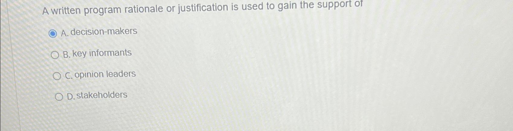 Solved A written program rationale or justification is used | Chegg.com