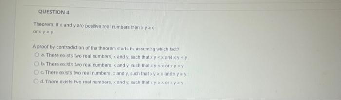 Solved QUESTION 4 Theorem: If x and y are positive real | Chegg.com