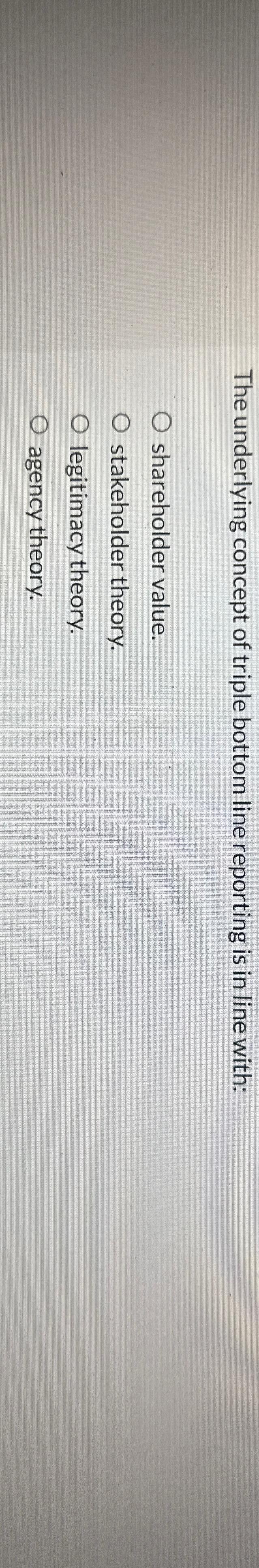 Solved The underlying concept of triple bottom line | Chegg.com