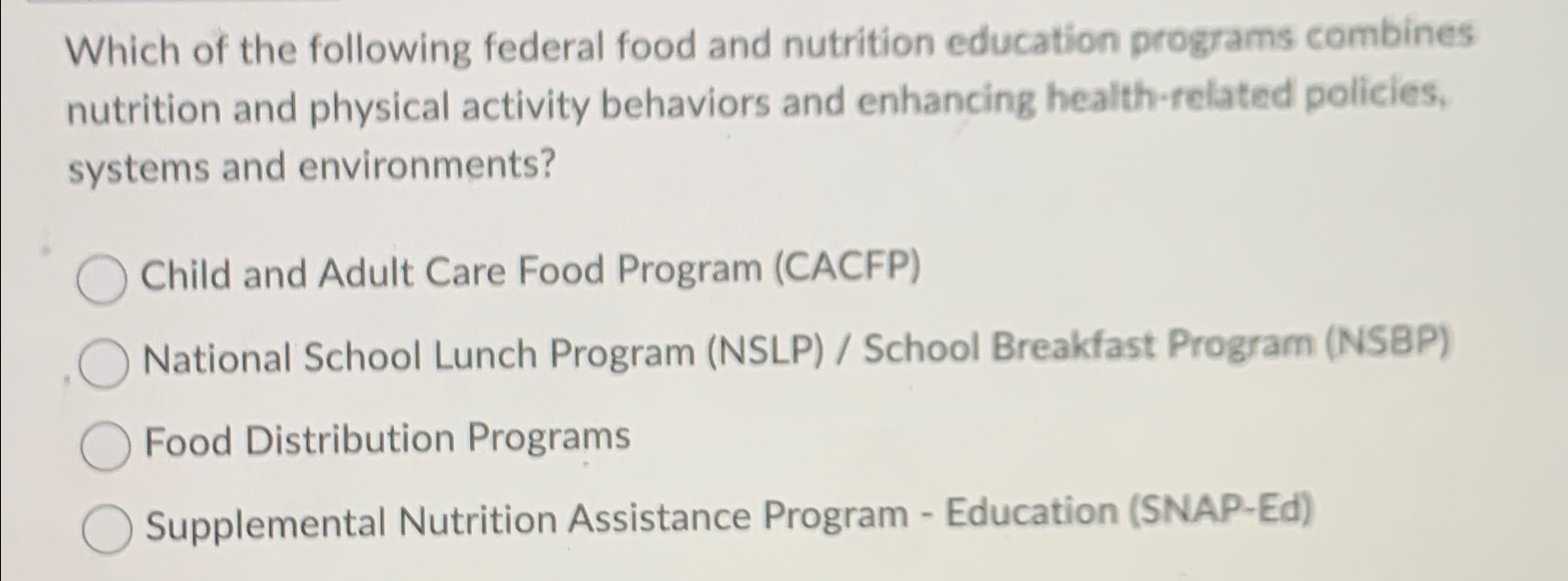 Which of the following federal food and nutrition | Chegg.com