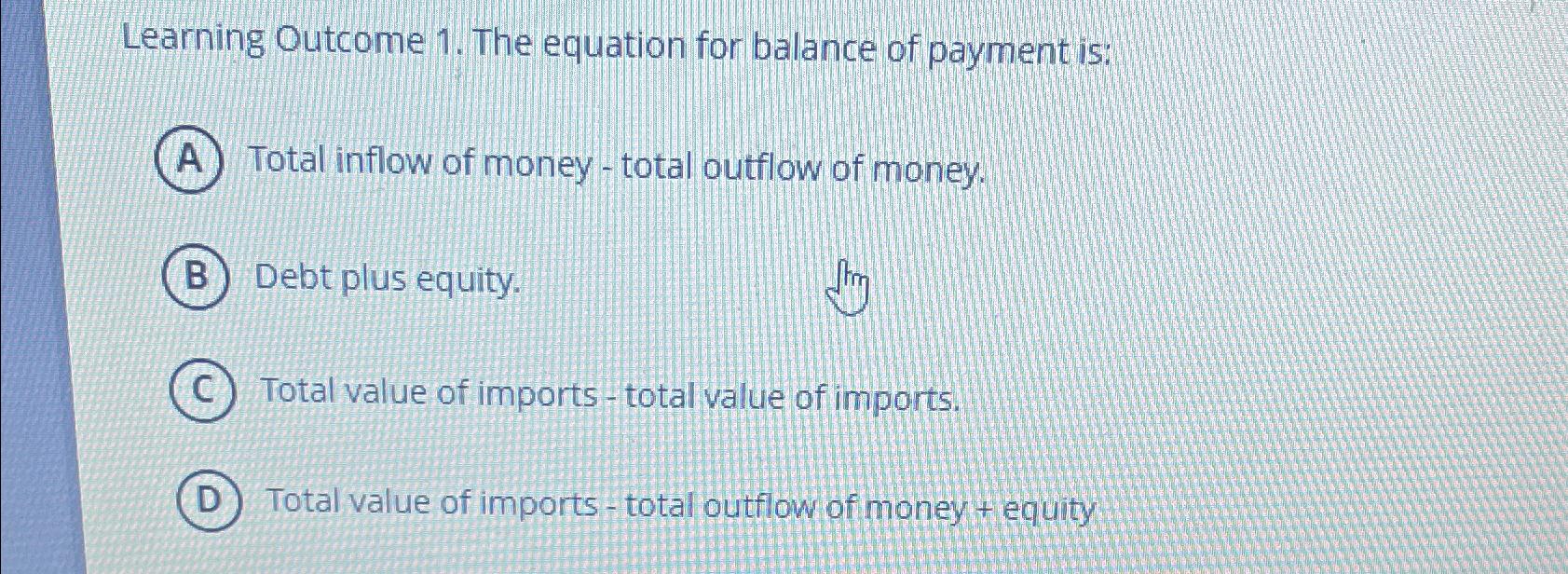 Solved Learning Outcome 1. ﻿The equation for balance of | Chegg.com