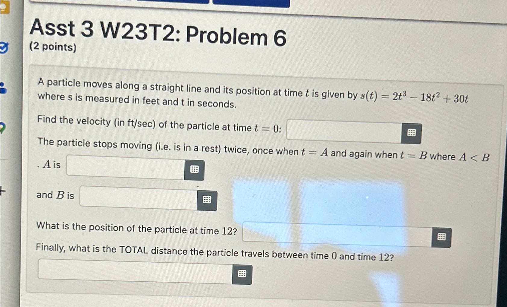Solved Asst 3 ﻿W23T2: Problem 6(2 ﻿points)A particle moves | Chegg.com