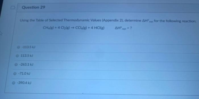 Solved Question 29 Using the Table of Selected Thermodynamic | Chegg.com