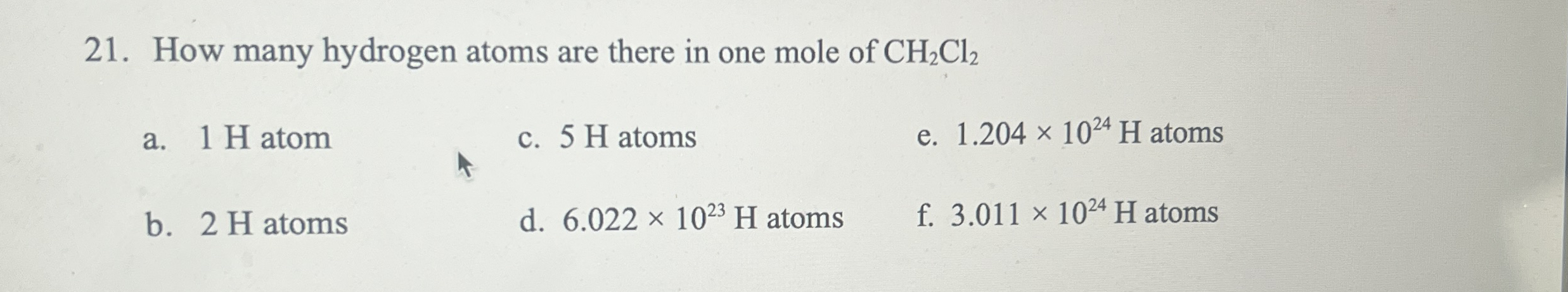 Solved How many hydrogen atoms are there in one mole of | Chegg.com
