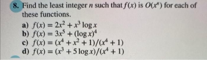 Solved 8. Find the least integer n such that f(x) is O(xn) | Chegg.com