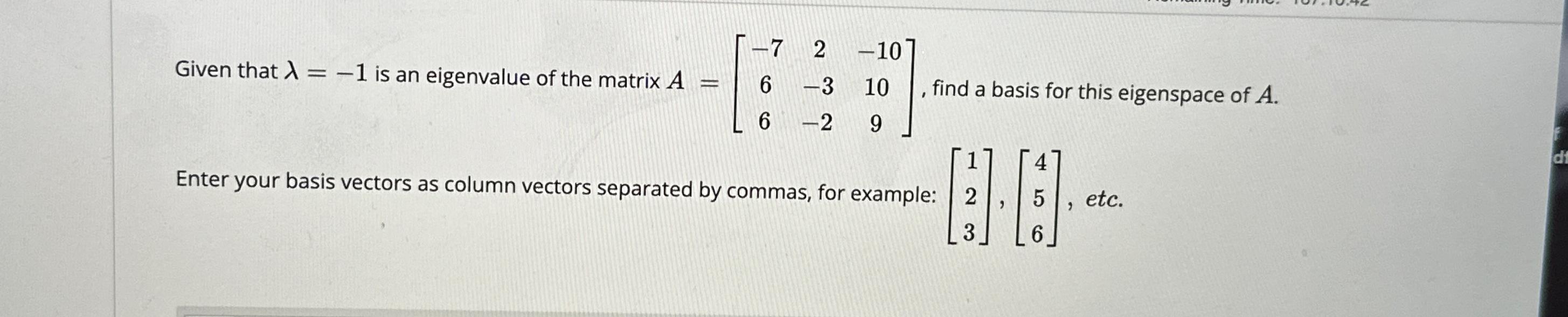 Solved Given that λ=-1 ﻿is an eigenvalue of the matrix | Chegg.com