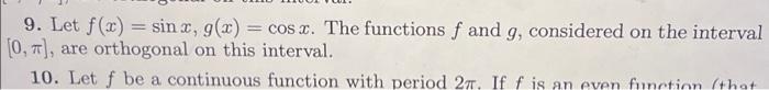 Solved True or False? 9. Let f(x) = sinx, g(x) = cos x. The | Chegg.com