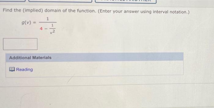 Solved Find the (implied) domain of the function. (Enter | Chegg.com