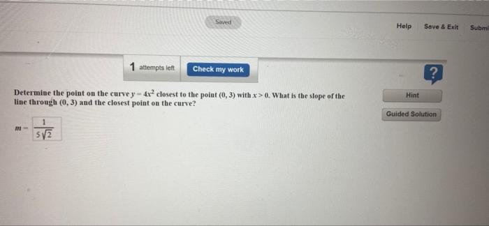 Solved Saved Help Save & Exit Submi 1 attempts ten Check my | Chegg.com