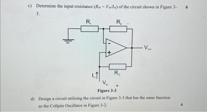 Solved c) Determine the input resistance (Rin=Vin/Iin) of | Chegg.com