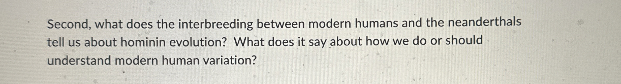 Second, what does the interbreeding between modern | Chegg.com