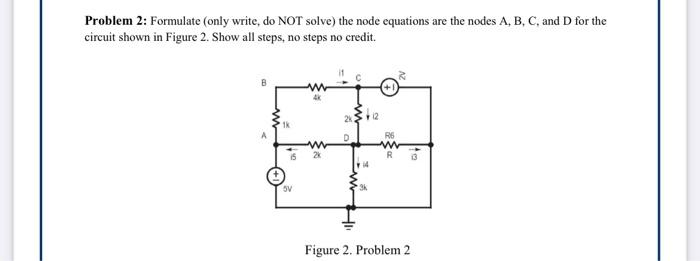 Solved Problem 2: Formulate (only write, do NOT solve) the | Chegg.com