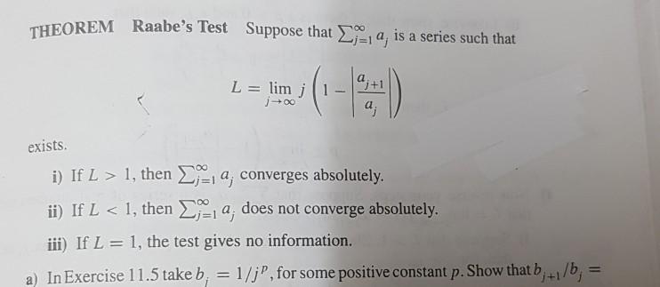 Solved THEOREM Raabe's Test Suppose that wa, is a series | Chegg.com