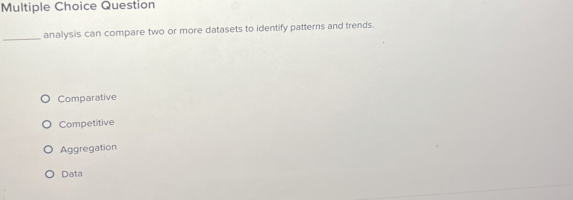 Solved Multiple Choice Questionanalysis can compare two or | Chegg.com