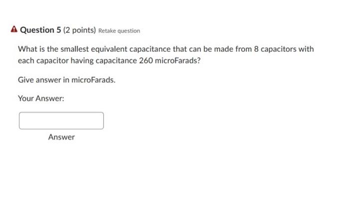 Solved Question 5 ( 2 points) Retake question What is the | Chegg.com
