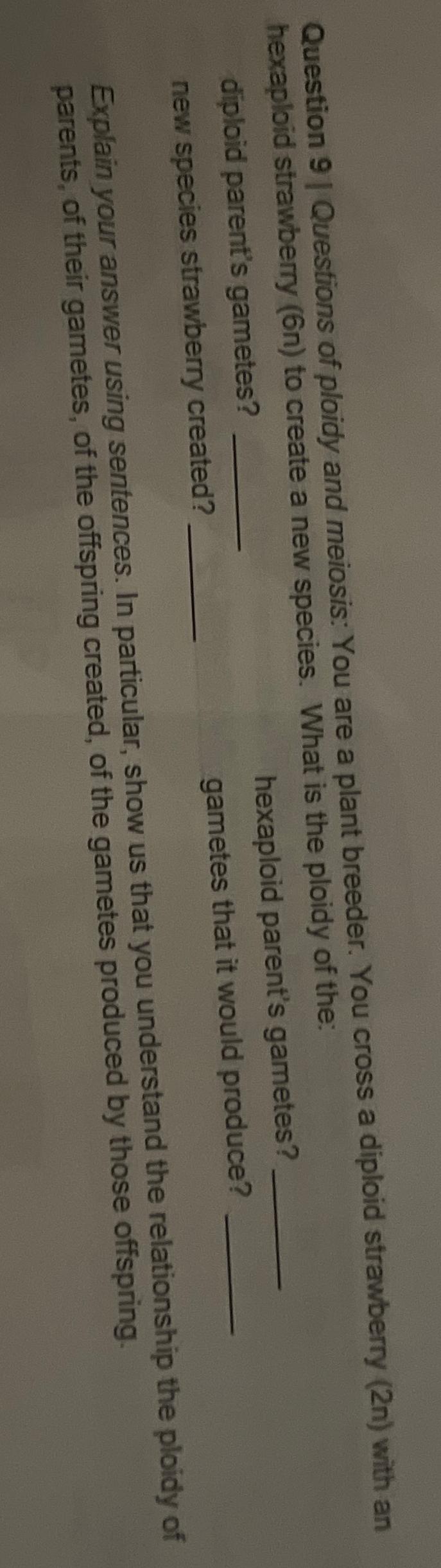 Solved Question 9 | ﻿Questions of ploidy and meiosis: You | Chegg.com