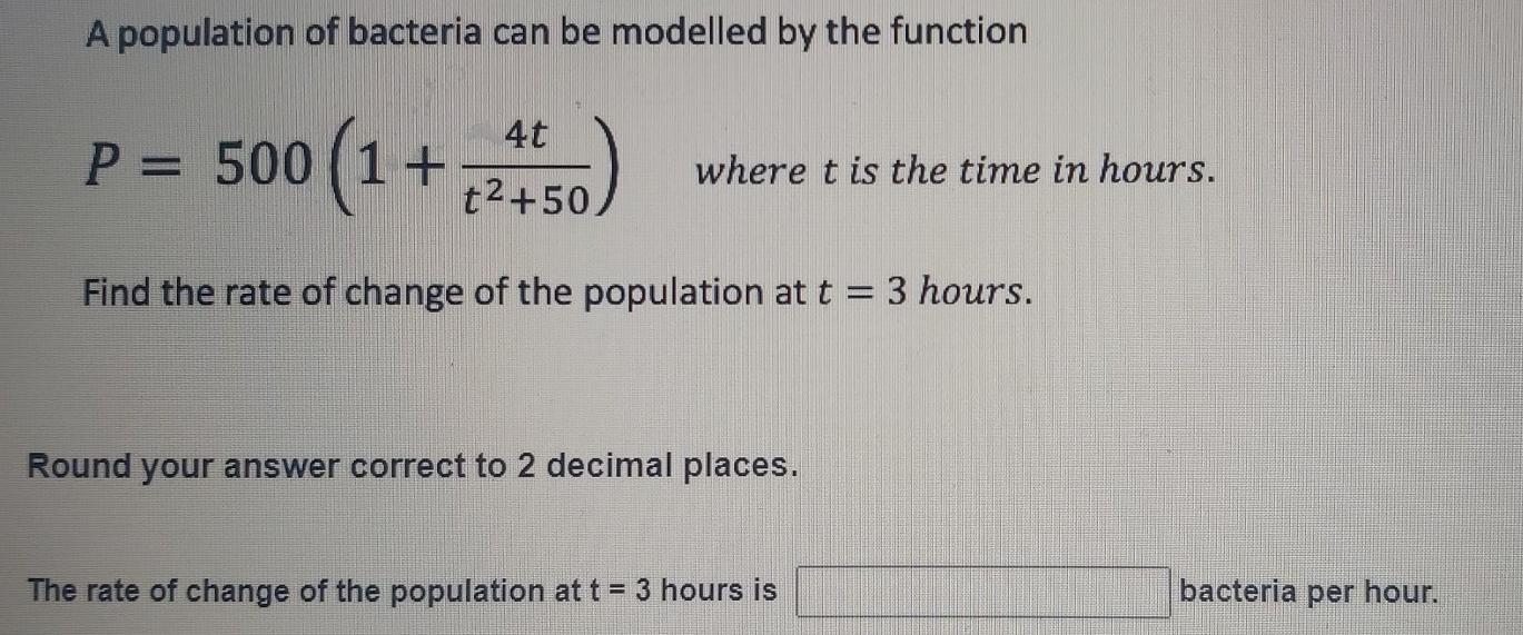 Solved A population of bacteria can be modelled by the | Chegg.com