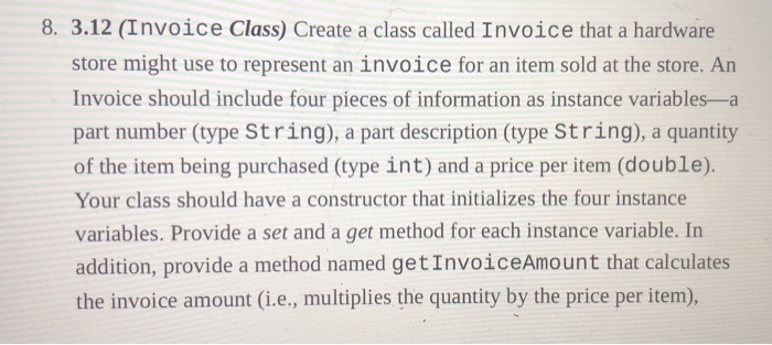 Solved 8. 3.12 (Invoice Class) Create a class called Invoice | Chegg.com