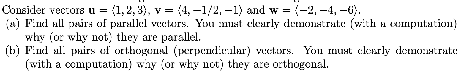 Solved Consider vectors u=(:1,2,3:),v=(:4,-12,-1:) ﻿and | Chegg.com