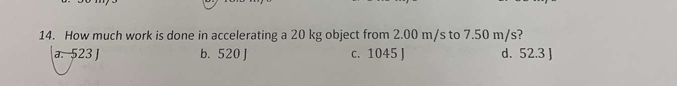 Solved How much work is done in accelerating a 20kg ﻿object | Chegg.com