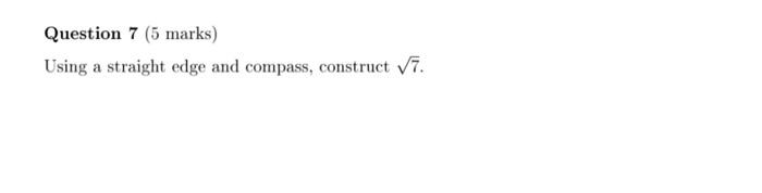 Solved Question 7 (5 marks) Using a straight edge and | Chegg.com