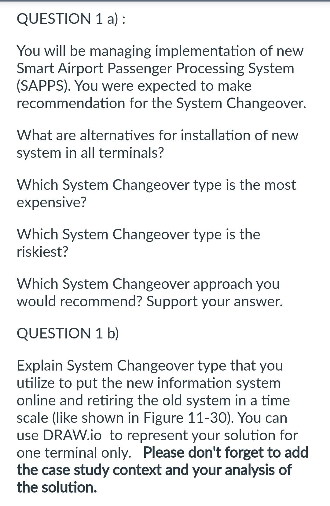 Solved QUESTION 1 a) : You will be managing implementation | Chegg.com