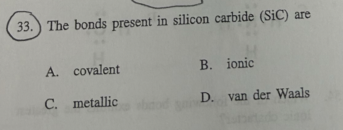 Solved The bonds present in silicon carbide ( ﻿SiC ) ﻿areA. | Chegg.com