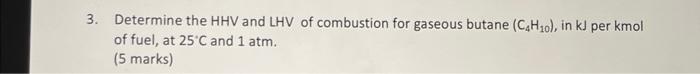 Solved Determine the HHV and LHV of combustion for gaseous | Chegg.com
