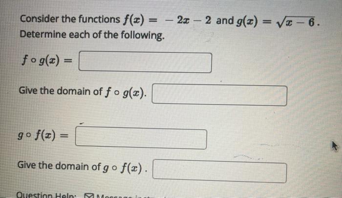 Solved Consider The Functions F X −2x−2 And G X X−6