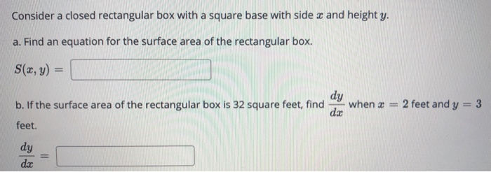 Solved Consider a closed rectangular box with a square base | Chegg.com