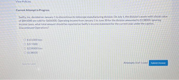 Solved Current Attempt in Progress Swifty, Inc. decided on | Chegg.com