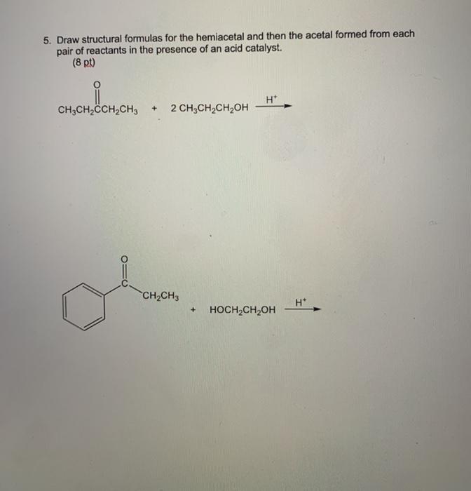 Solved 5. Draw structural formulas for the hemiacetal and | Chegg.com