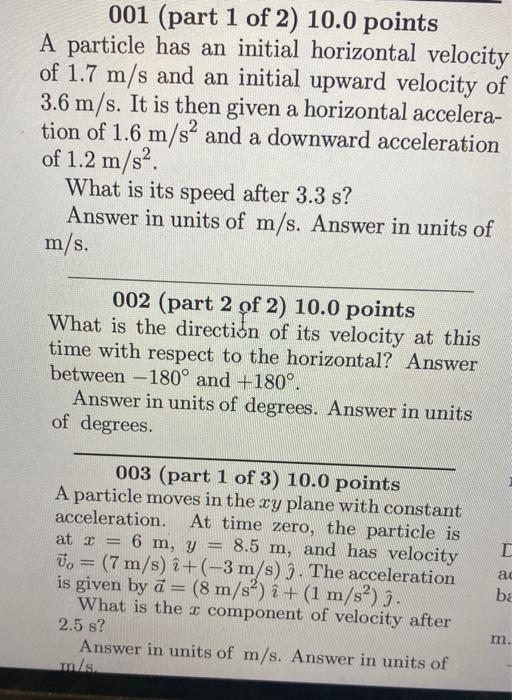 Solved 001 (part 1 of 2 ) 10.0 points A particle has an | Chegg.com