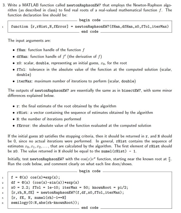 Solved 3. Write a MATLAB function called newtonRaphsonEw7 | Chegg.com