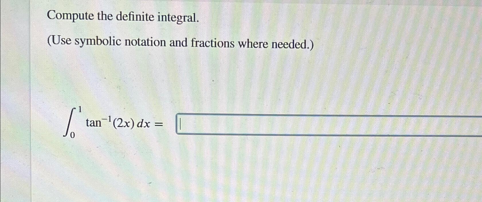 Solved Compute the definite integral.(Use symbolic notation | Chegg.com