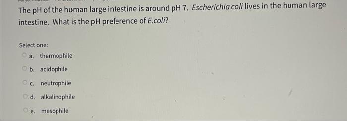 Solved The pH of the human large intestine is around pH 7. | Chegg.com