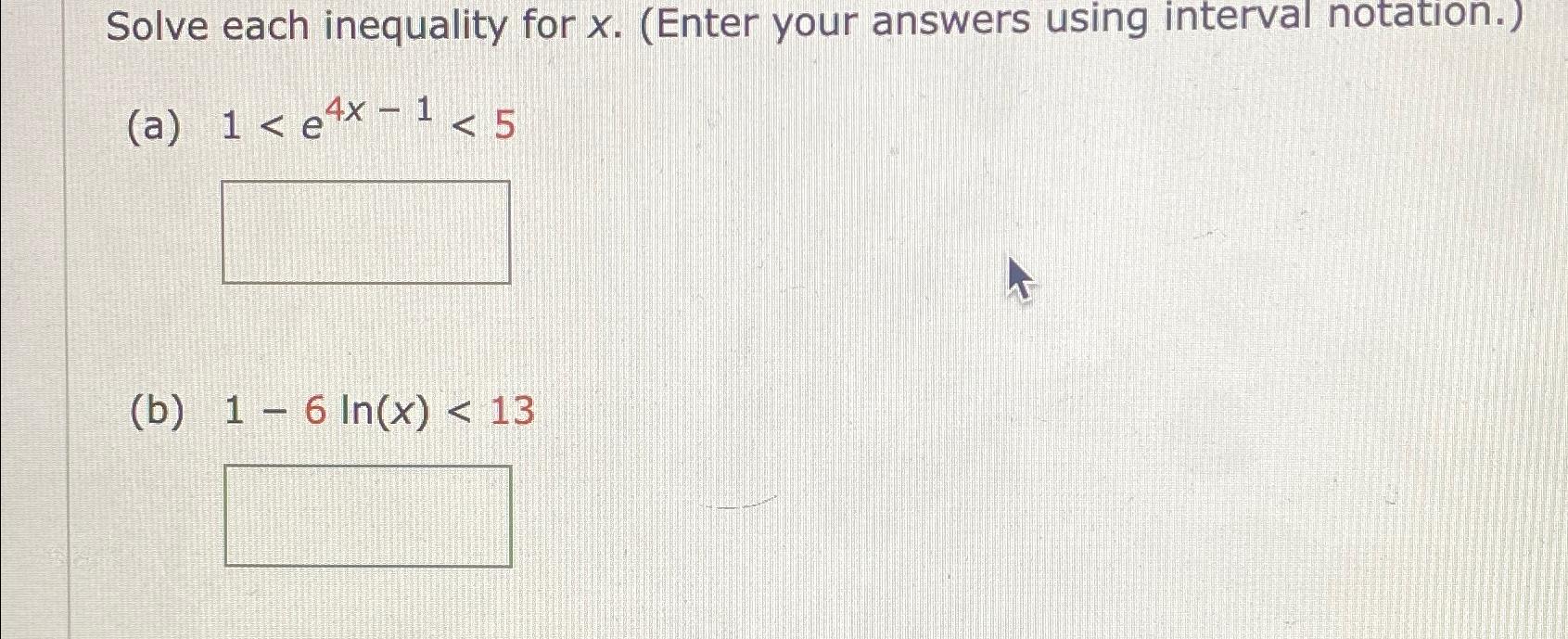 Solve each inequality for x. (Enter your answers | Chegg.com