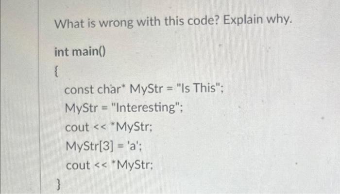 Solved What Is Wrong With This Code Explain Why Int Main 1380