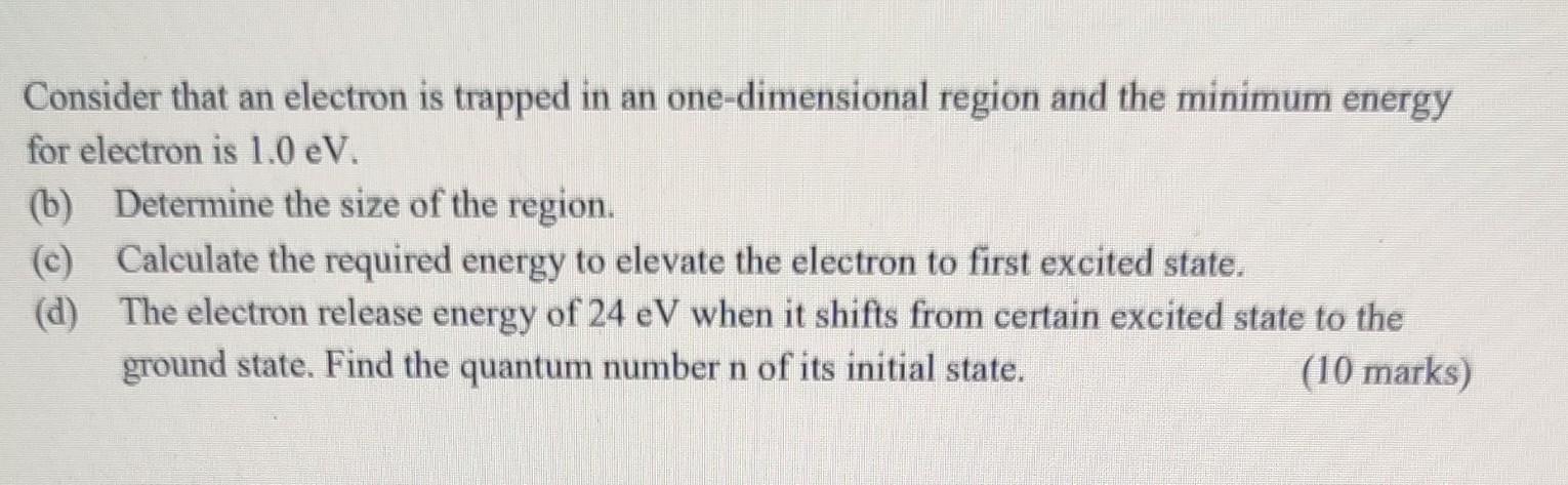Solved Consider that an electron is trapped in an | Chegg.com