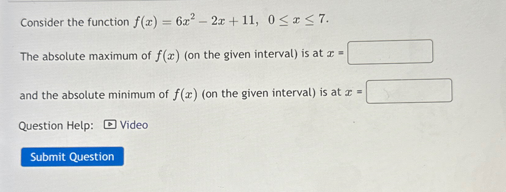 Solved Consider the function f(x)=6x2-2x+11,0≤x≤7The | Chegg.com