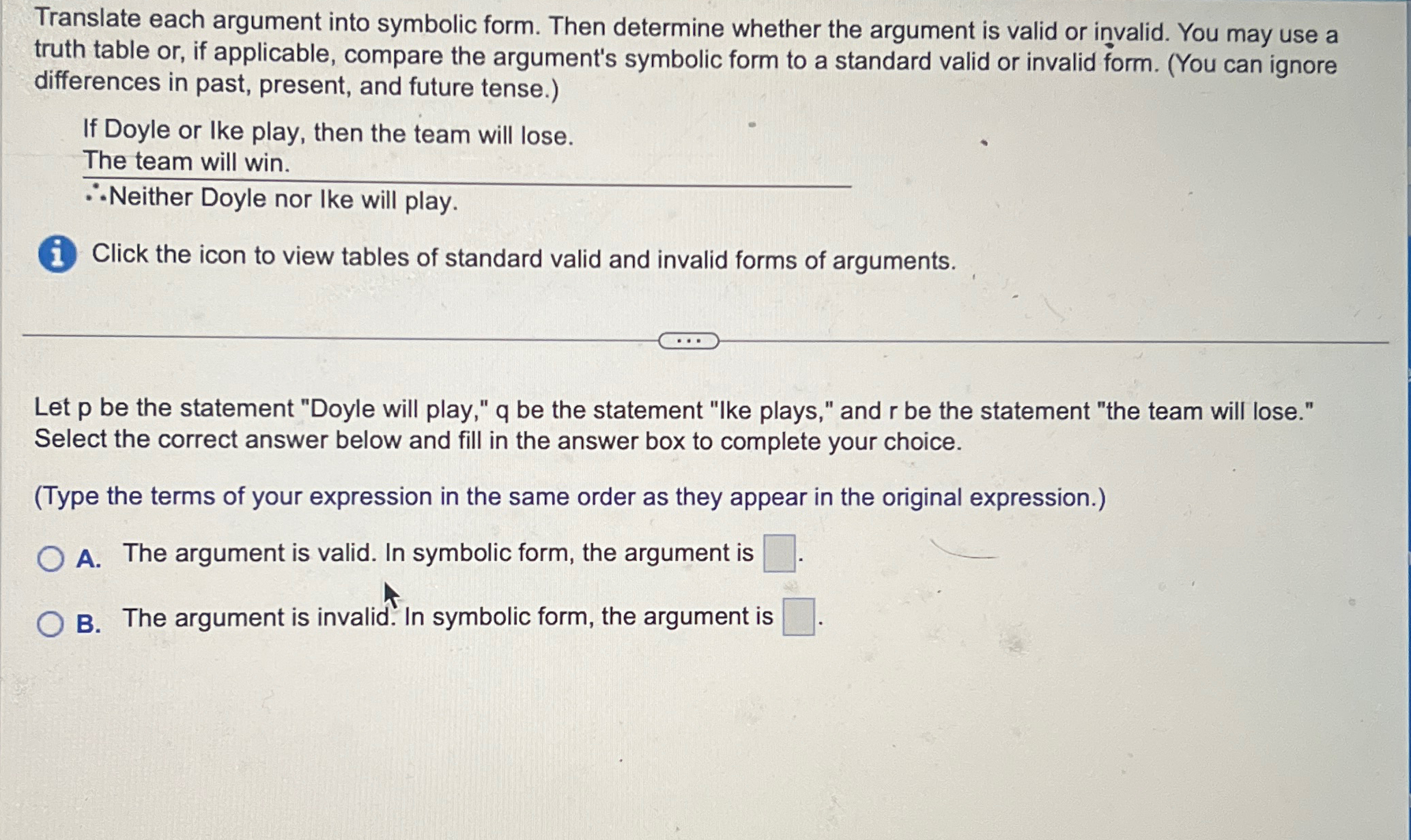 Solved Translate each argument into symbolic form. Then | Chegg.com