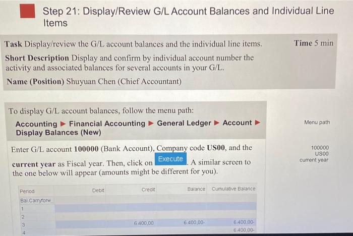 Solved Step 21: Display/Review G/L Account Balances and | Chegg.com