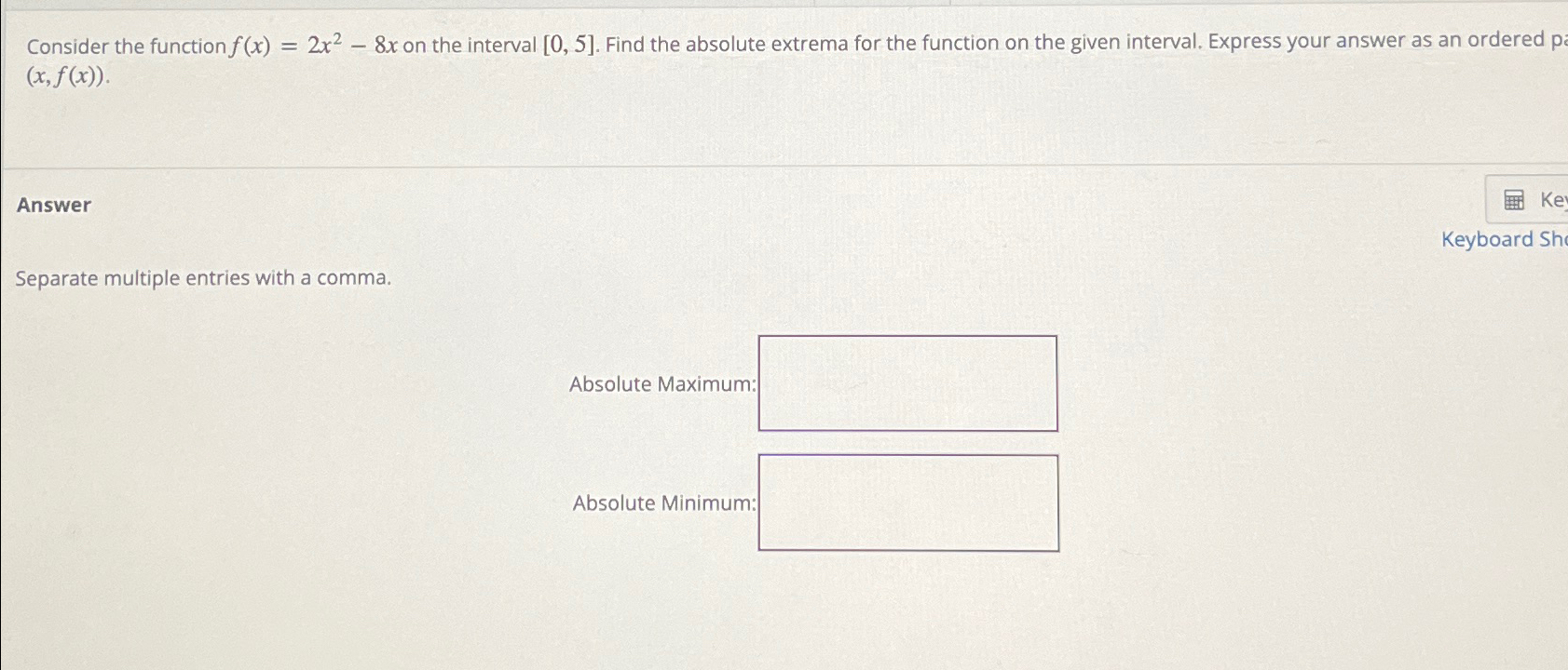 Solved Consider the function f(x)=2x2-8x ﻿on the interval | Chegg.com